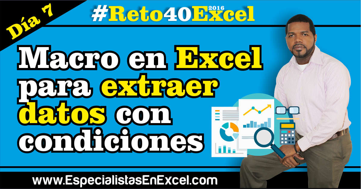 Macro en Excel para extraer datos con condiciones