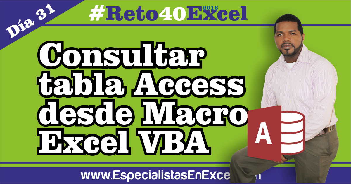 Consultar Tabla Access desde Macro Excel VBA