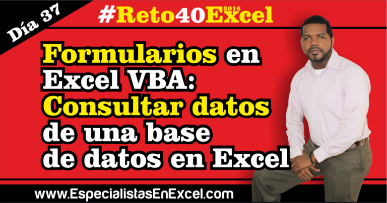 Formularios En Excel Vba Para Consultar Datos De Una Base De Datos En Excel Especialistas En Excel 3908